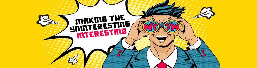 » Making the uninteresting interesting - Helen Deverell Communications